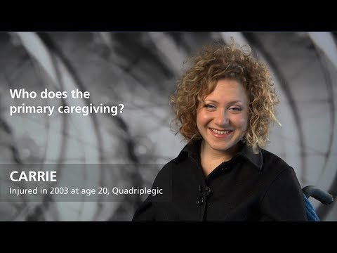 Carrie: Who does the primary caregiving?