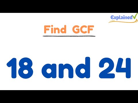 How to Find the Greatest Common Factor for 18 and 24