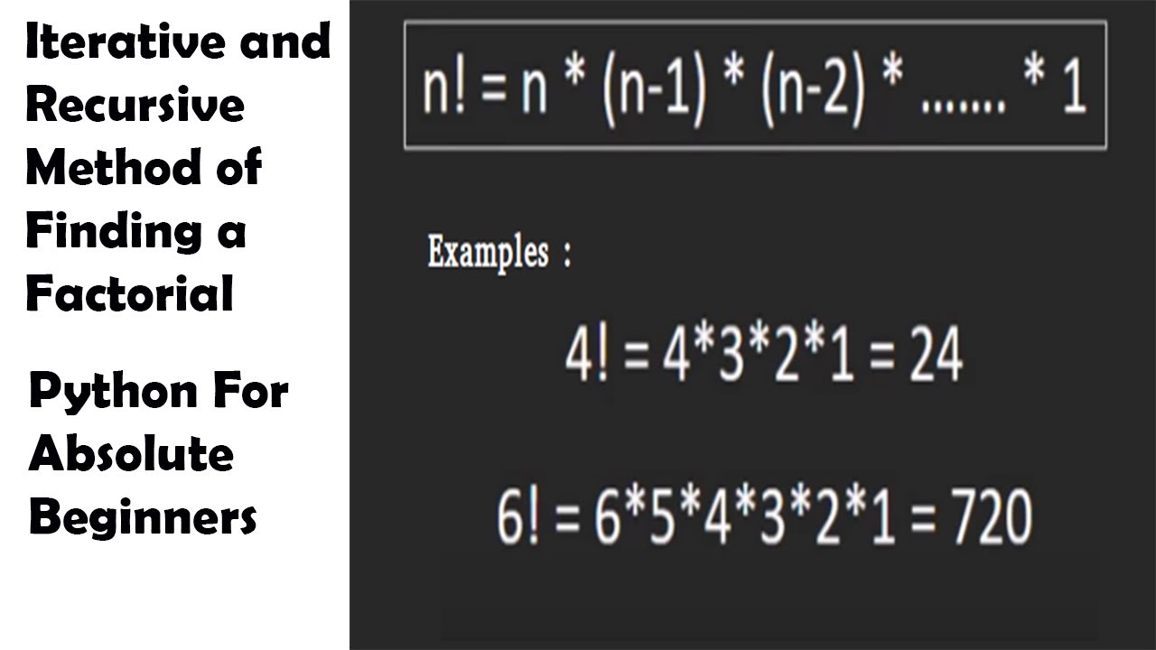 How to Program Factorial in python| Recursive and Iterative Method| python for Beginners