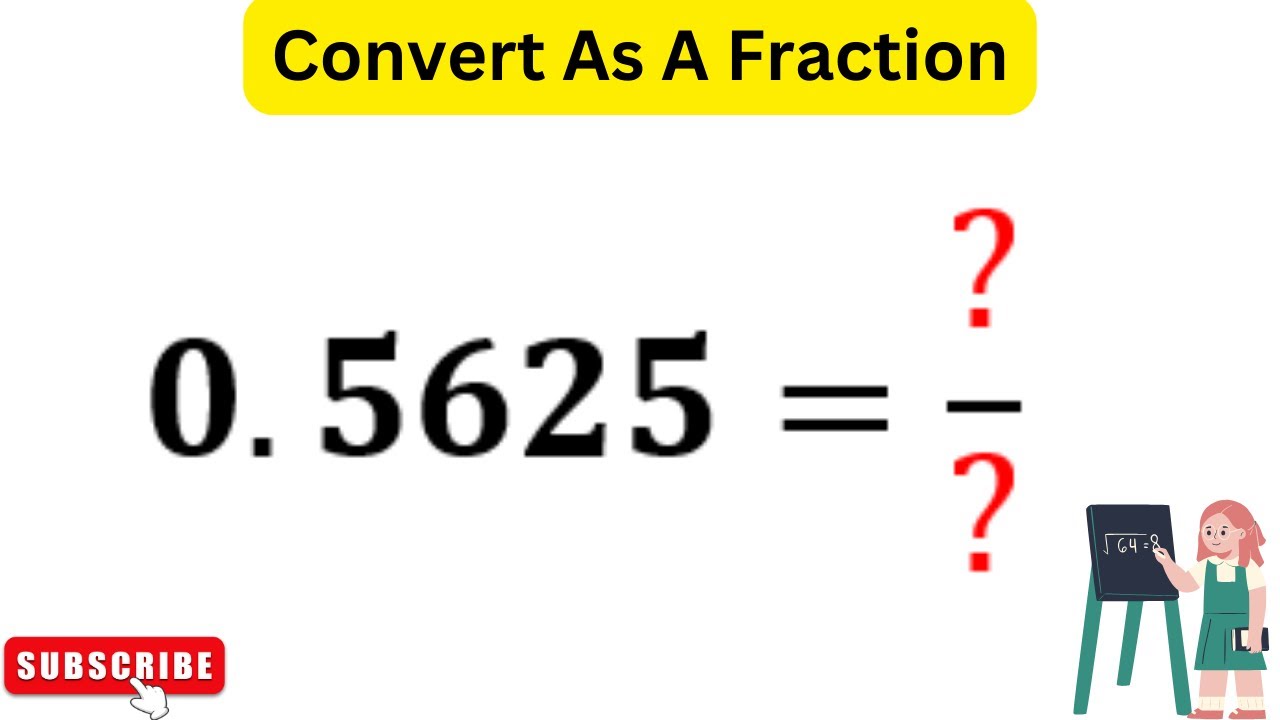 0.5625 As A Fraction | Convert 0.526 As A Fraction