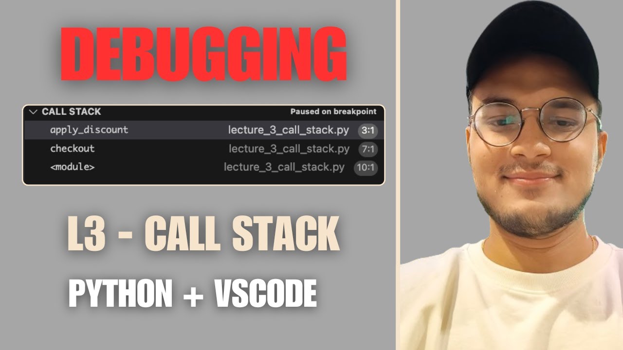 Understand the Call Stack in VSCode #Debugger | Python Debugging Tutorial (Lecture 3)