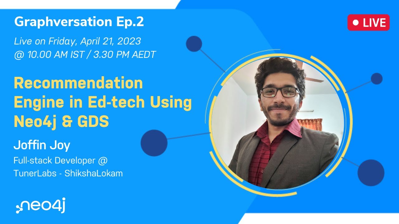 Video: Graphversation Ep. 2 - Recommendation Engine in Ed-tech Using Neo4j & GDS - Graph ...
