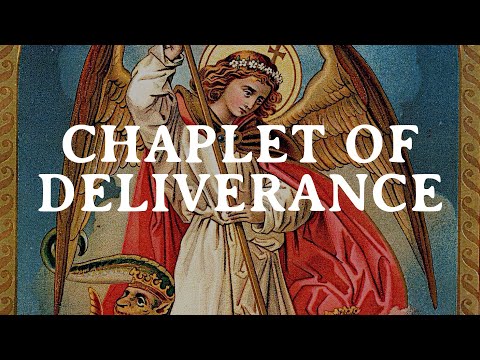 Chaplet of Deliverance (For Spiritual Protection)