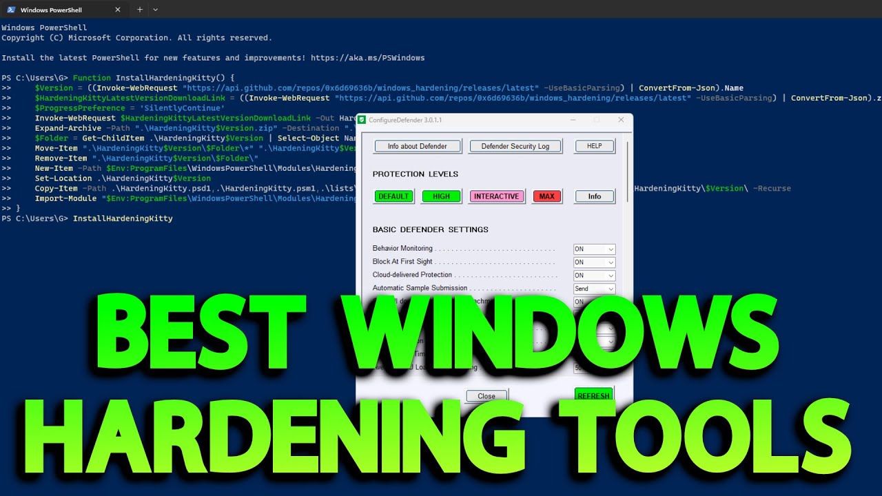 BEST WINDOWS HARDENING TOOLS | ConfigureDefender, HotCakeX, HardeningKitty - Setup Guides