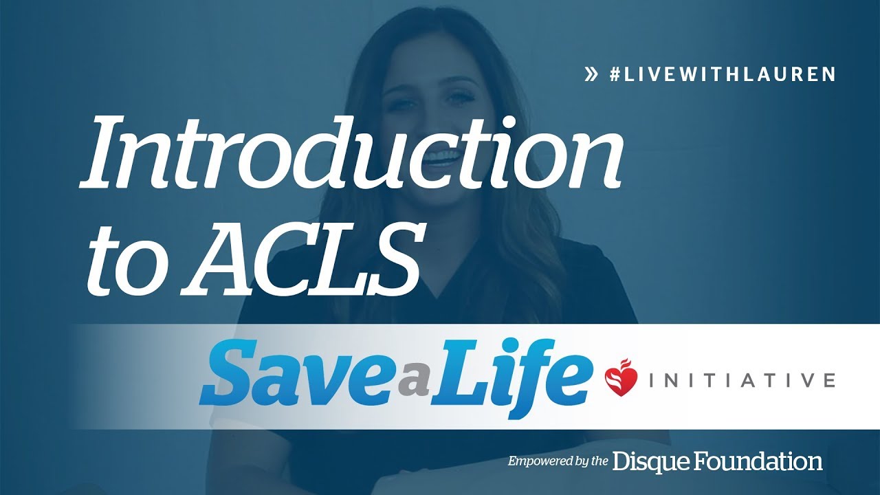 ACLS - Introduction to ACLS (2019)