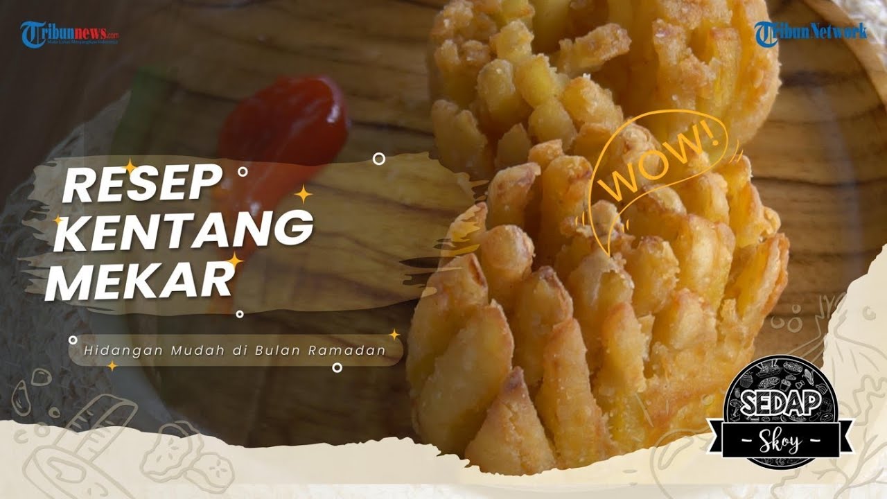 Tutorial Masak Kentang Mekar Viral, Resep Rahasia Memasak Simpel dan ...