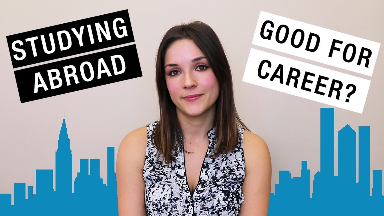 5 Ways Studying Abroad Is Good For Your Career