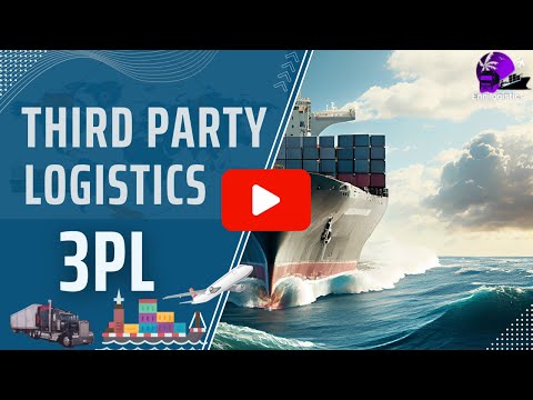 What Is Third Party Logistics (3PL) Simple Guide