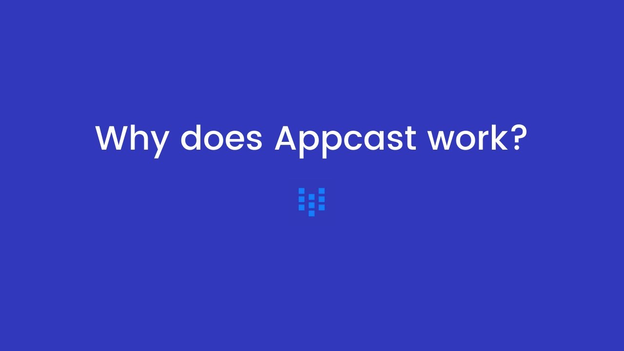 Why does Appcast work?