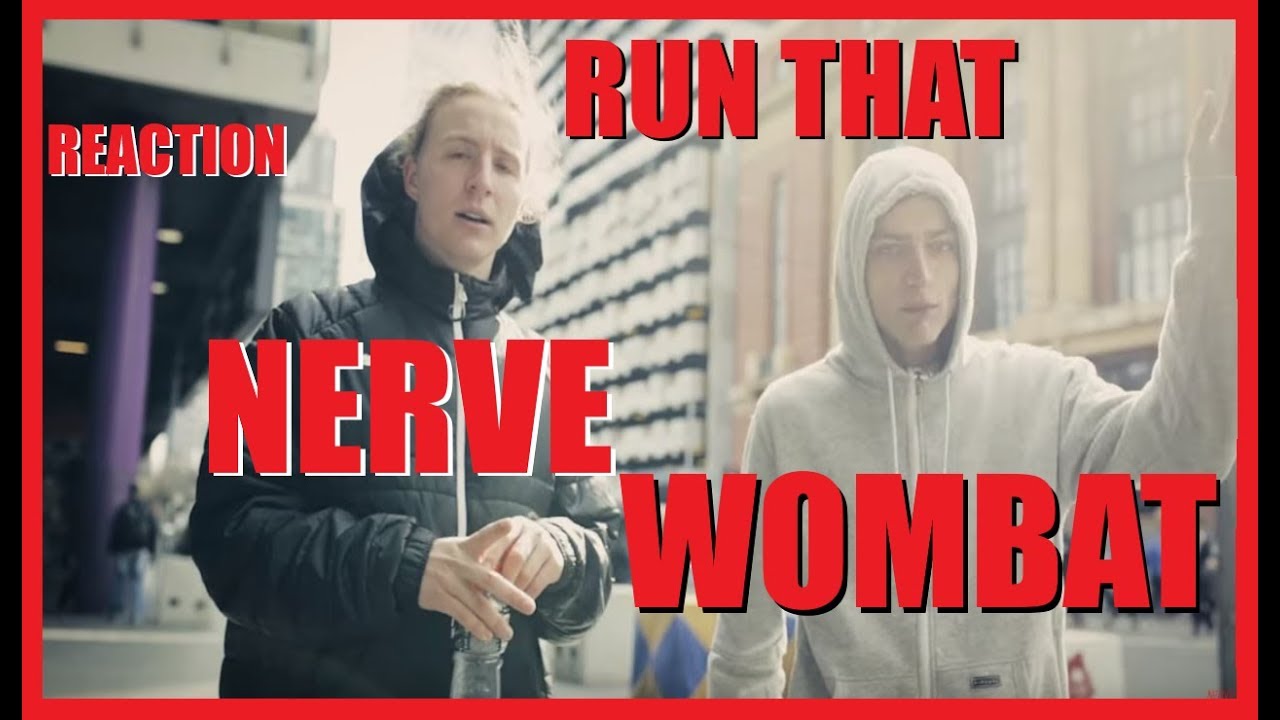 Nerve & Wombat - RUN THAT | REACTION