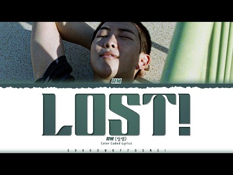 RM 'LOST!' Lyrics (알엠 LOST! 가사) [Color Coded Han_Rom_Eng] | ShadowByYoongi