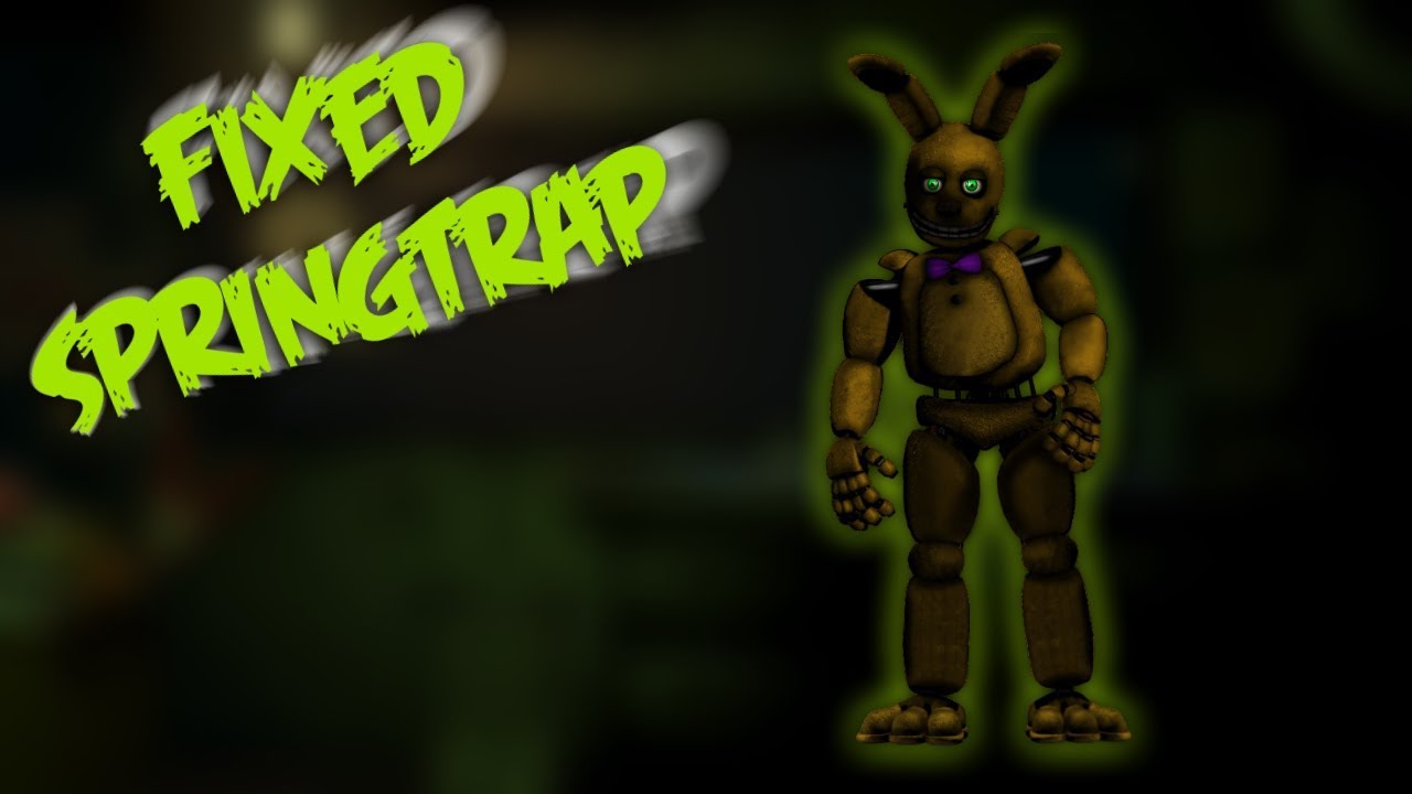 (FNAF3 Speededit) Fixed Springtrap.
