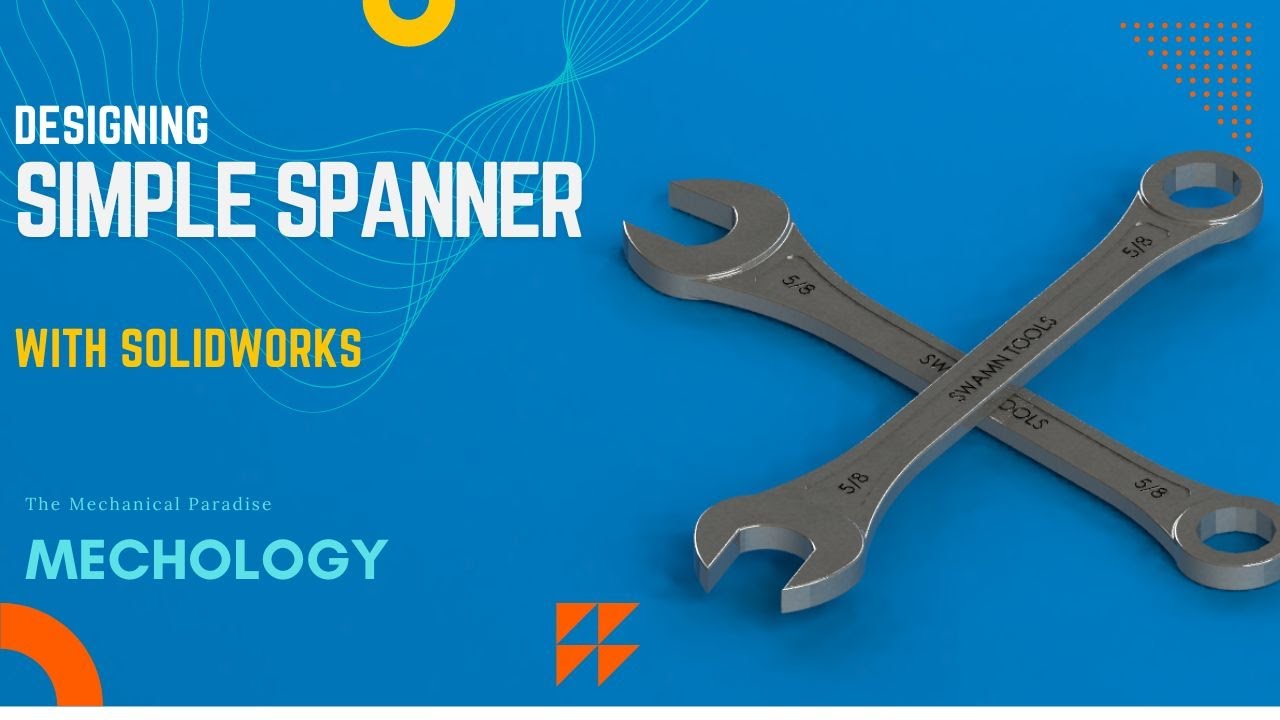 How to create Simple Spanner with SolidWorks | SolidWorks Exercise | SolidWorks Tutorial