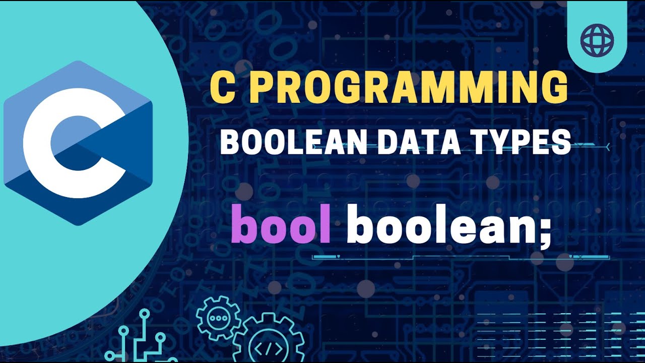 Boolean Data Types: The Basics Explained C programming #12