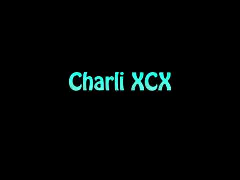 Learn How To Pronounce Charli XCX