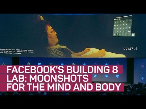 Facebook's Building 8 lab working on moonshots for mind and body