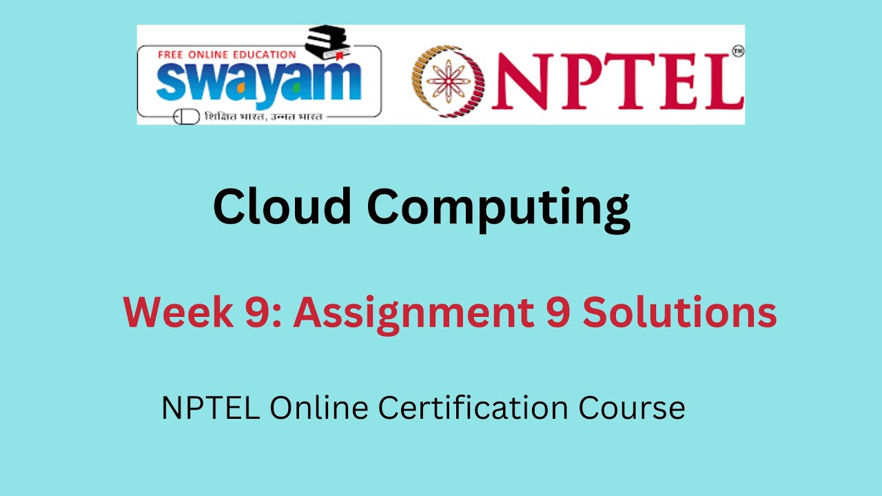 Cloud Computing Week 9 : Assignment 9 Answers || 2023
