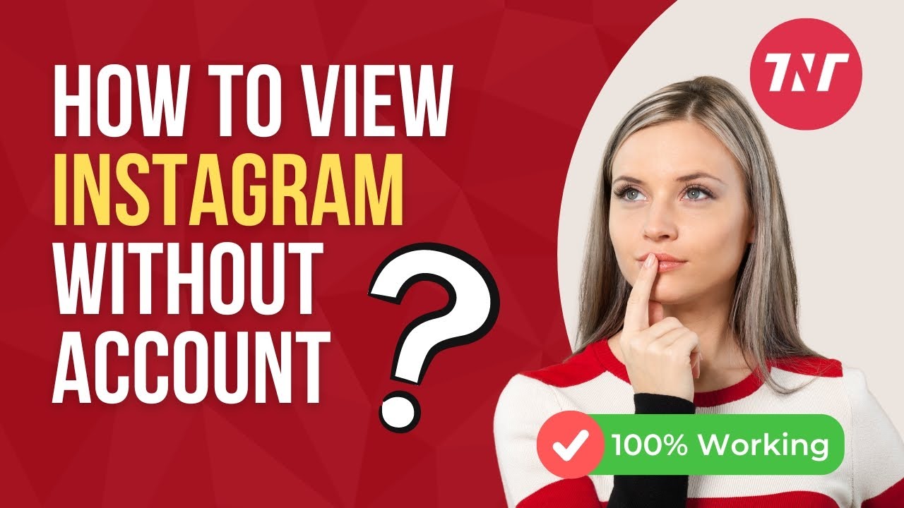How To View Instagram Without Account? The Next Tech