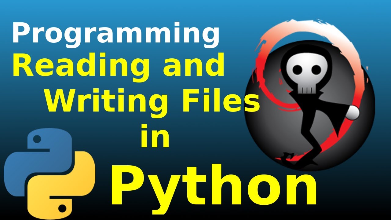 Python Programming 007 - Reading and Writing Files