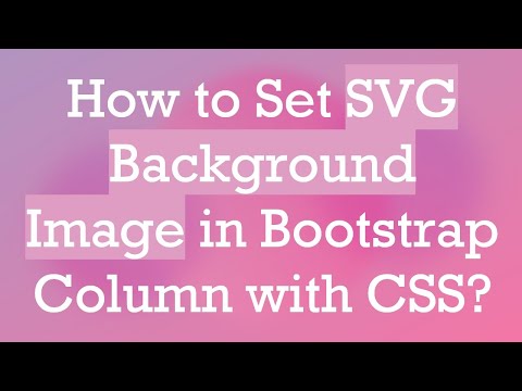 How to Set SVG Background Image in Bootstrap Column with CSS?