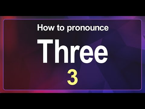 Three (3) Pronunciation Correctly , How to Pronounce 3 in American English