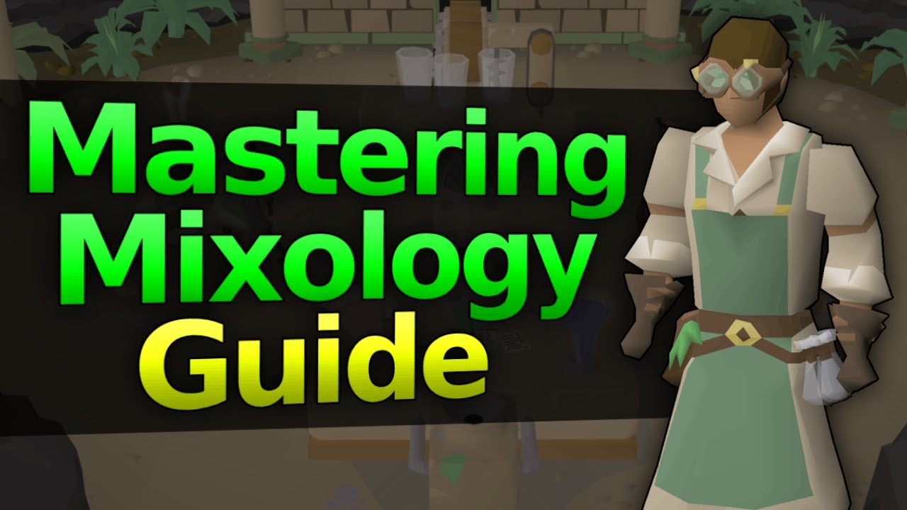 OSRS Mastering Mixology Guide | Theoatrix OSRS