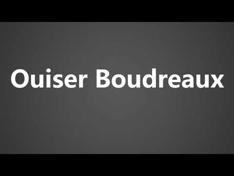 How To Pronounce Ouiser Boudreaux