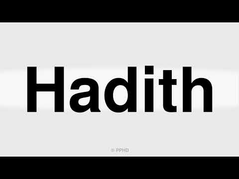 How to Pronounce Hadith