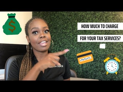 HOW MUCH TO CHARGE FOR TAX SERVICES?