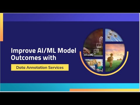Improve AI ML Model Outcomes with Data Annotation Services
