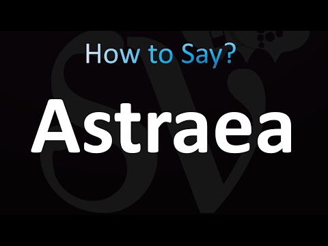 How to Pronounce Astraea (Correctly!)