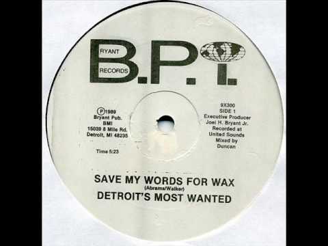 Detroit's Most Wanted / Save My Words For Wax (1989)