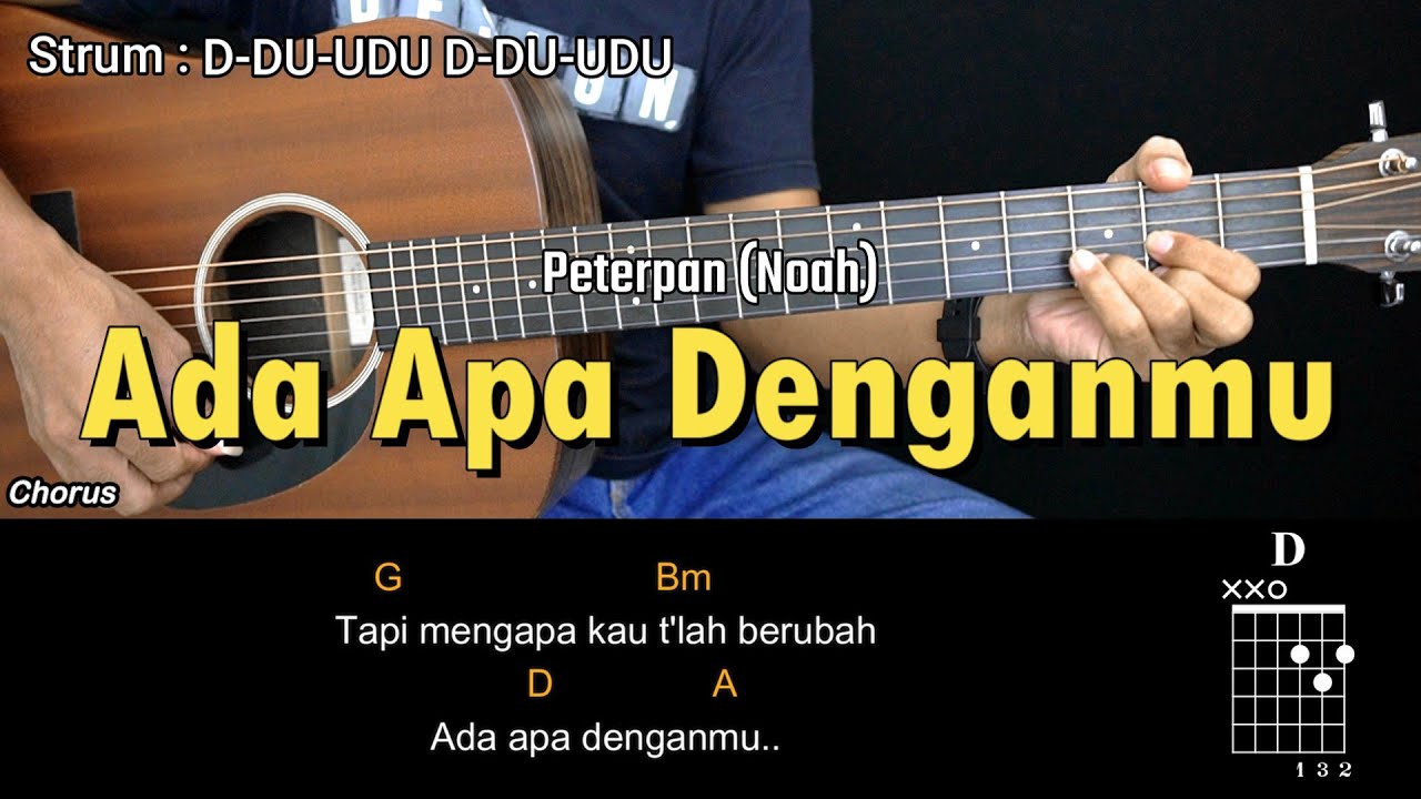 Ada Apa Denganmu - Peterpan (Noah) | Tutorial Chord Gitar Mudah dan Lirik