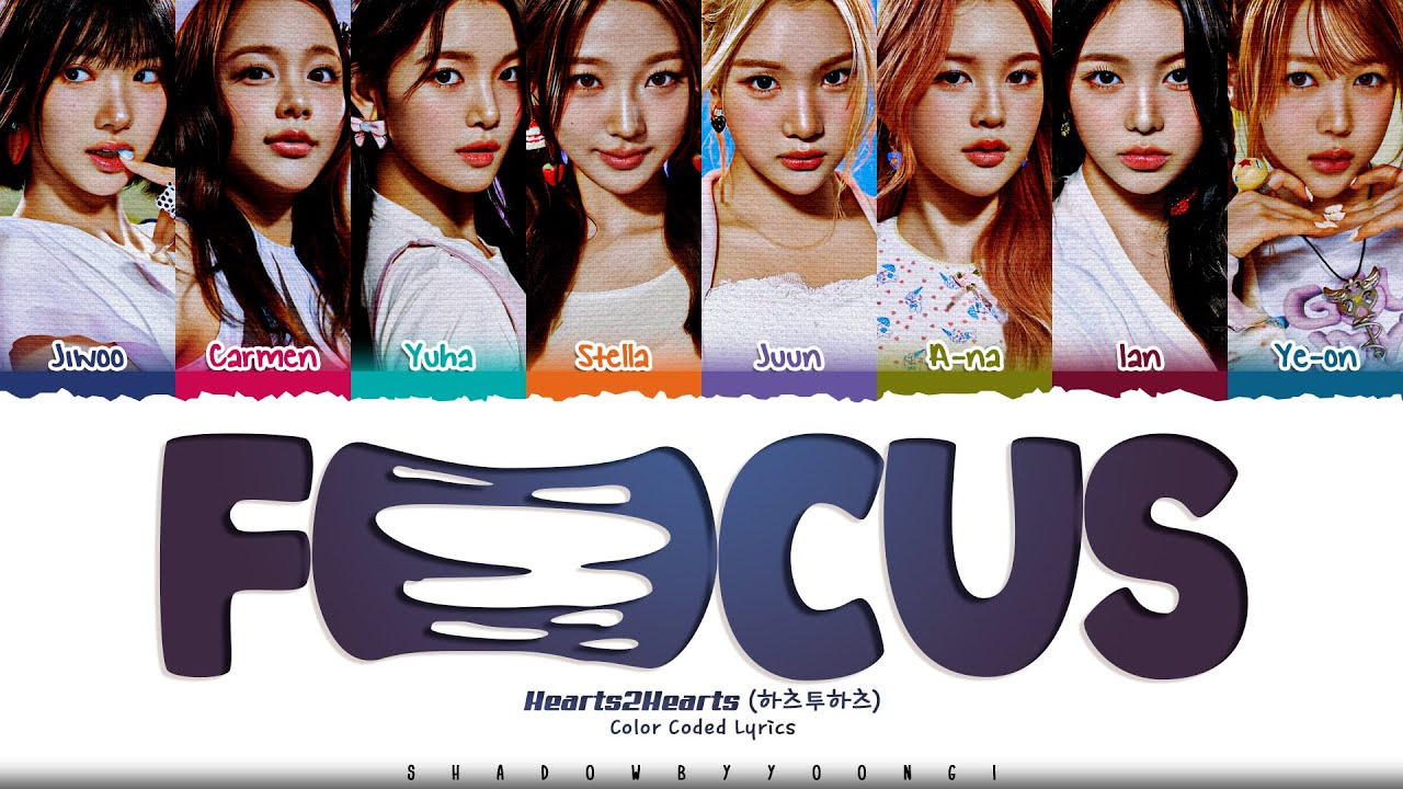 Hearts2Hearts 'FOCUS' Lyrics (하츠투하츠 FOCUS 가사) [Color Coded Han_Rom_Eng]