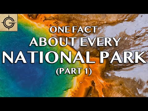 Interesting Fact About Every US National Park (pt. 1)
