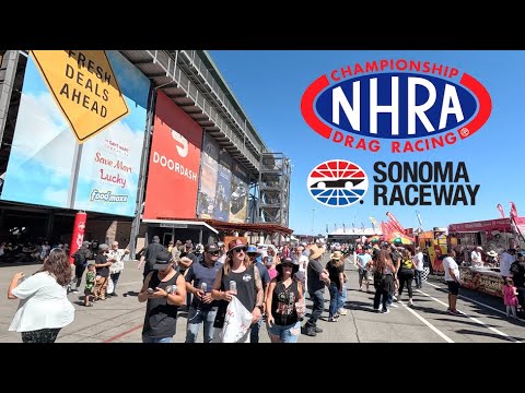 NHRA Drag Races at Sonoma Raceway 2023 MUST SEE VIDEO!