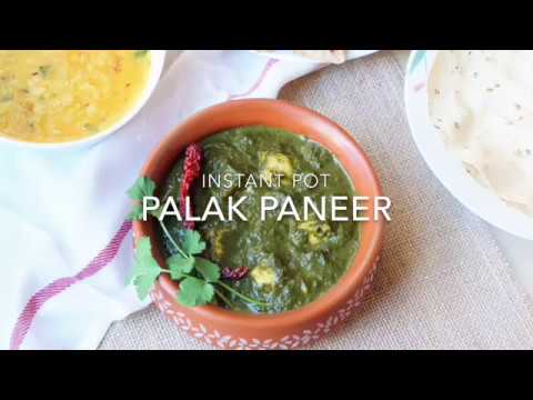 Palak Paneer - Instant Pot Pressure Cooker