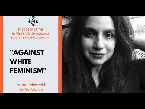 Rafia Zakaria: Against White Feminism