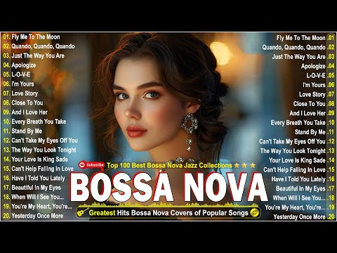 Relaxing Bossa Nova Jazz Songs Ever 2024🏆Most Popular Bossa Nova Songs 🎷Bossa Nova Jazz Covers 2024