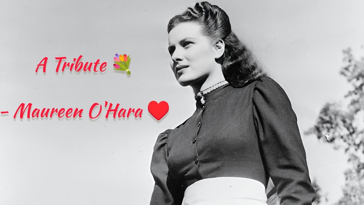 A tribute 💐 - Maureen O'Hara ♥️ @Avidclassiclover 