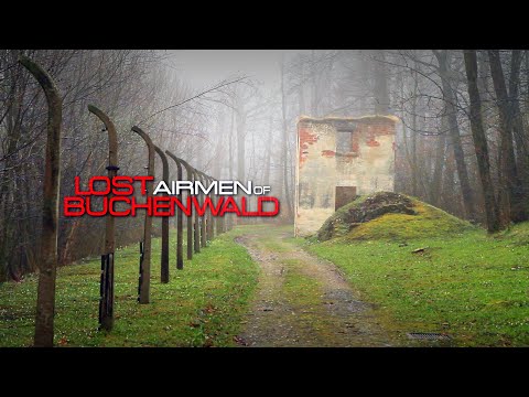 LOST AIRMEN OF BUCHENWALD Official Trailer