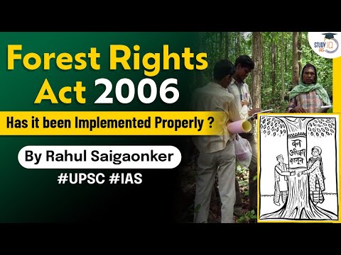 What is Forest Rights Act 2006? Has it been implemented with compliance since 15 years? | UPSC