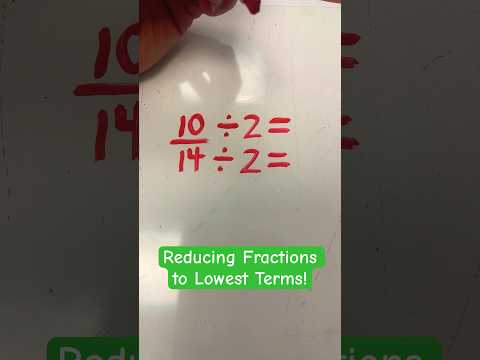 Reducing Fractions to Lowest Terms