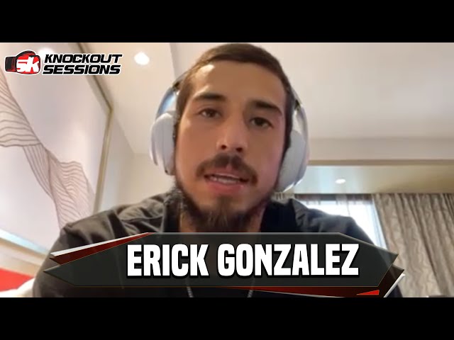 "He's probably driven more than ever" - UFC lightweight Erick Gonzalez ...
