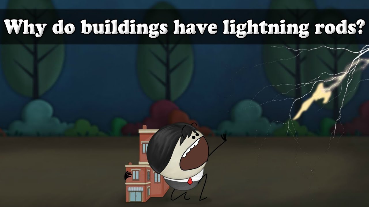 Earthing - Why do buildings have lightning rods? | #aumsum #kids #science #education #children