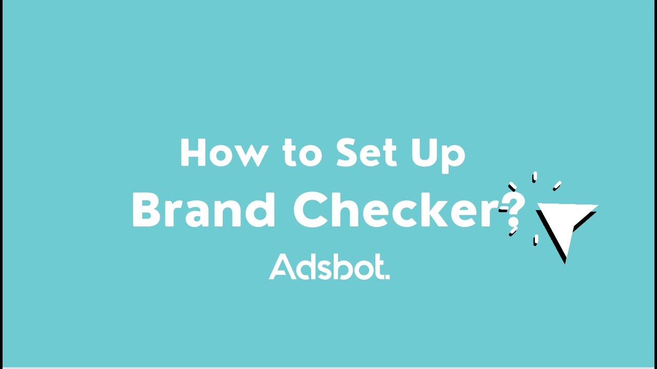 Adsbot | How to Setup Brand Checker? Track and Save Competitor Ads on Google Ads