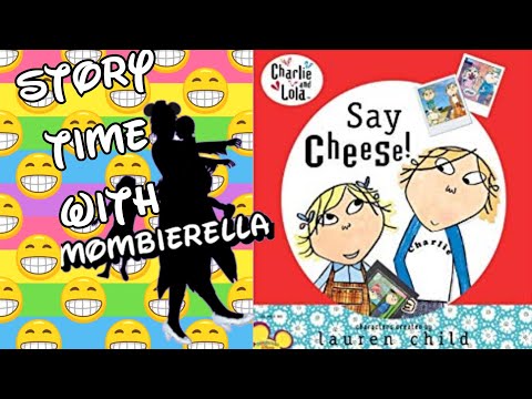 Charlie and Lola Say Cheese |Children's Book | Mombierella story time #ChildrensBook