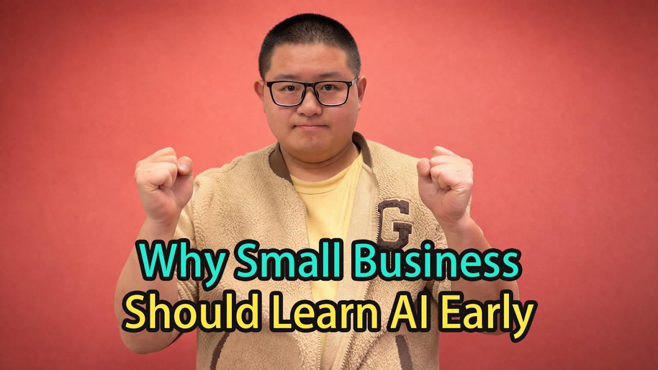 Why Small Businesses Should Learn AI Early