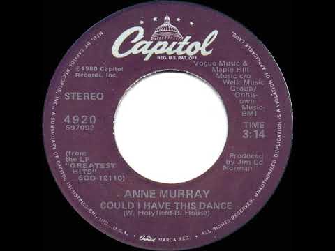1980 HITS ARCHIVE: Could I Have This Dance - Anne Murray (stereo 45--#1 C&W hit)