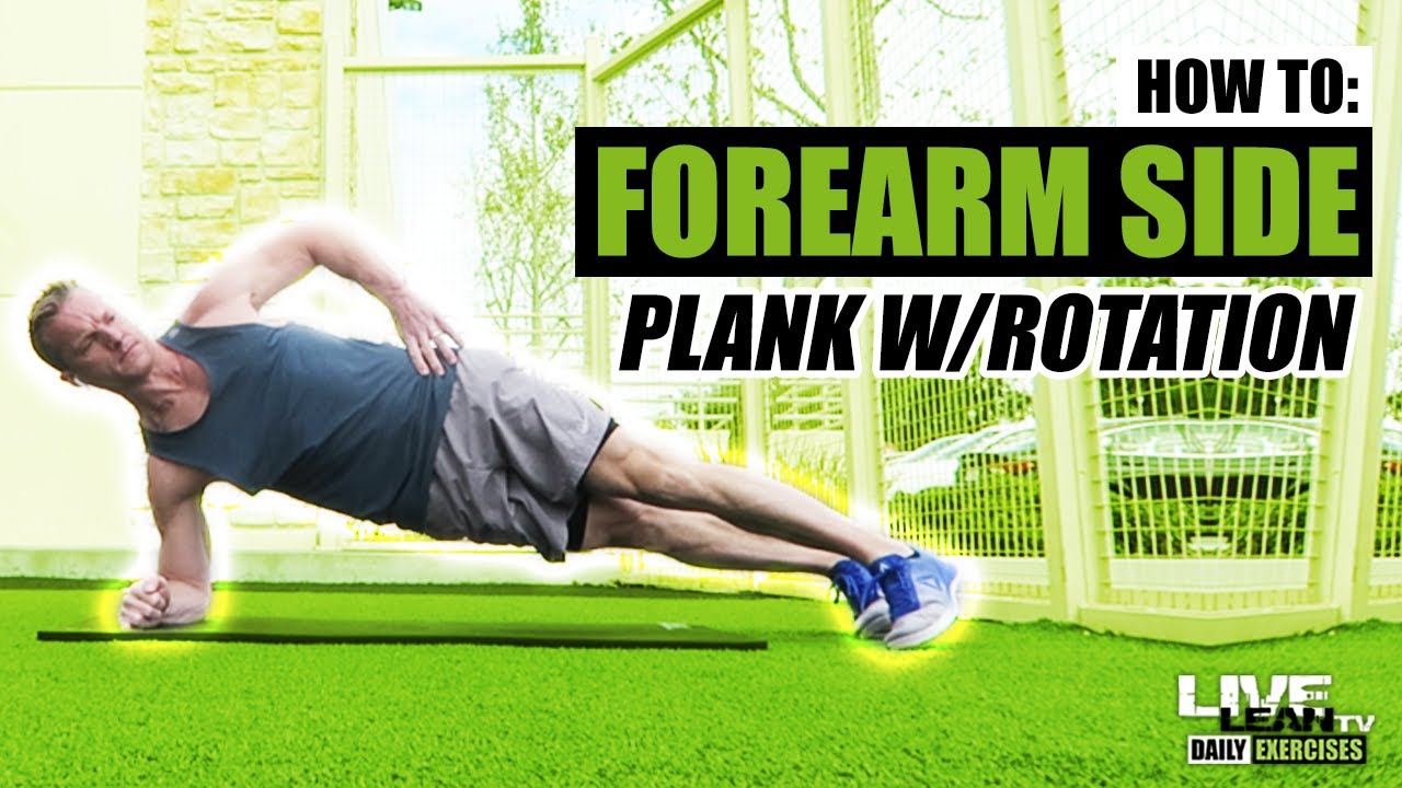 How To Do A FOREARM SIDE PLANK WITH ROTATION | Exercise Demonstration Video and Guide